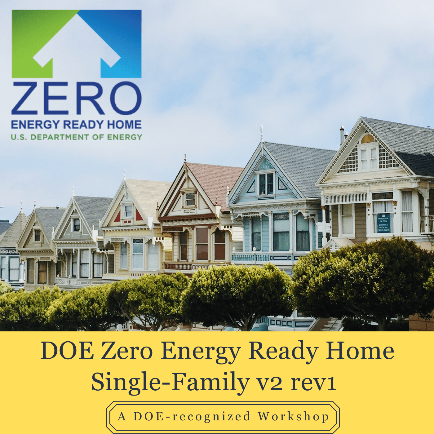 DOE ZERH SF v2 Training – Building Science Education